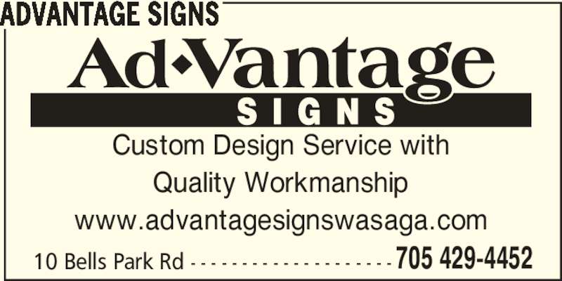 Advantage Signs - Opening Hours - 10 Bells Park Rd, Wasaga Beach, ON