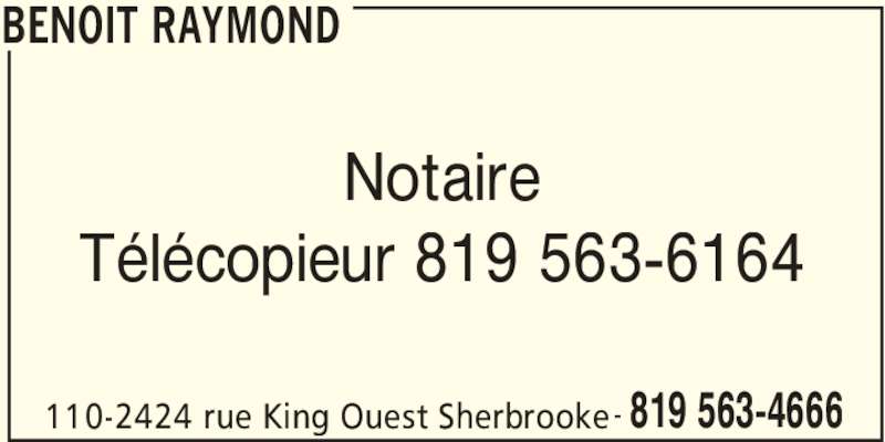 Benoit Raymond - 110-2424, rue King O, Sherbrooke, QC
