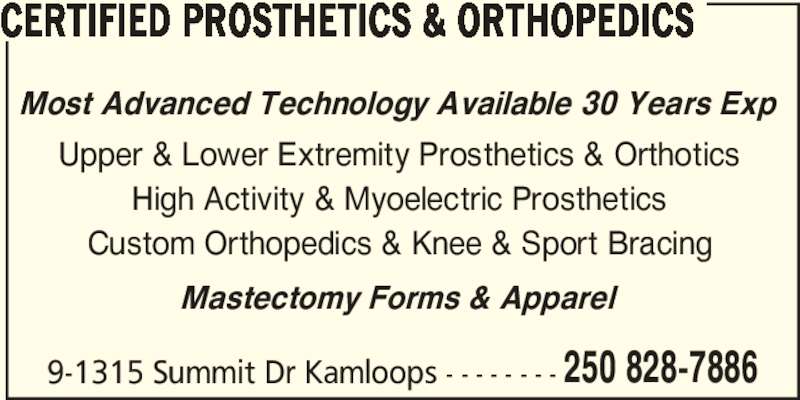 Certified Prosthetics & Orthopedics - Opening Hours - 9-1315 Summit Dr ...